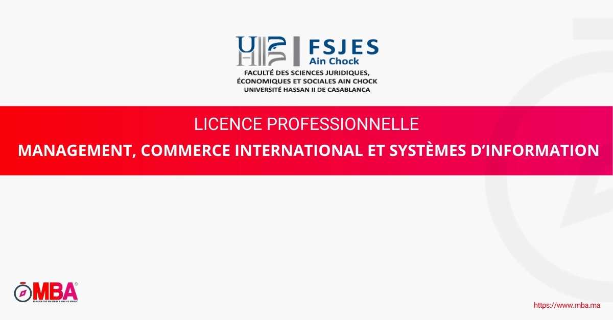 Licence Professionnelle en Management, Commerce International..- MBA.ma