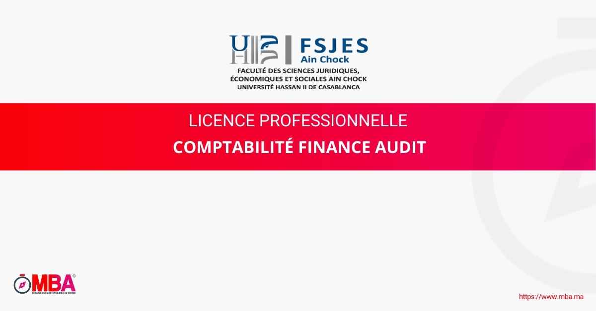 Licence Professionnelle Comptabilité Finance Audit (FSJES) - MBA.ma