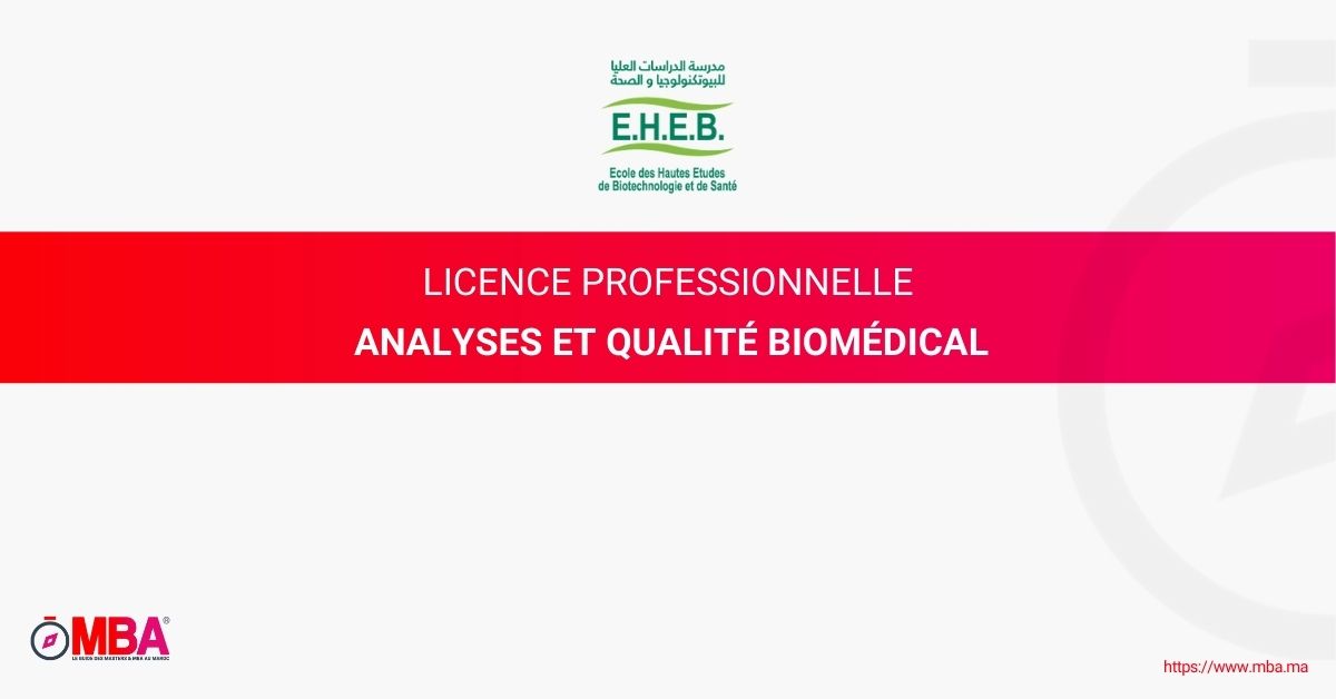 Licence Professionnelle en Analyses et Qualité Biomédical (EHEB)