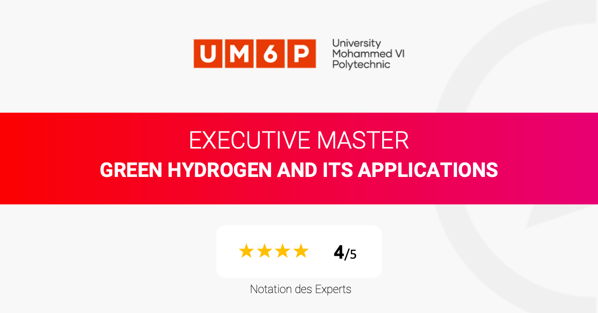 Executive Master Green Hydrogen and its Applications (UM6P) - MBA.ma